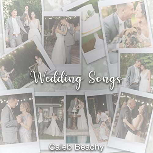 Play Wedding Songs by Caleb Beachy on Amazon Music
