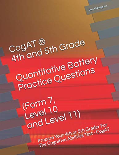 CogAT ® - 4th and 5th Grade Quantitative Battery Practice Questions ...