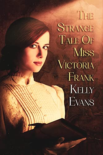 Amazon.com: The Strange Tale of Miss Victoria Frank eBook : Evans ...