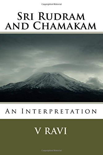 Amazon.com: Sri Rudram and Chamakam: An Interpretation: 9781983455834 ...