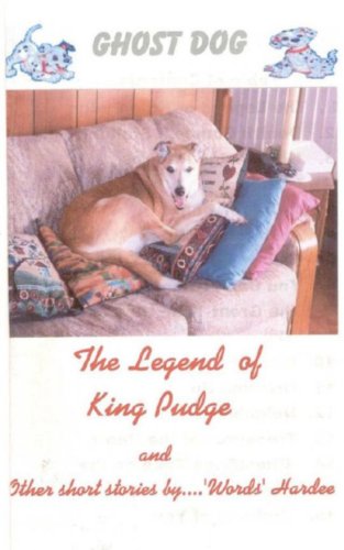 The Legend of King Pudge (GHOST DOG Book 3) eBook : Hardee, Floyd ...