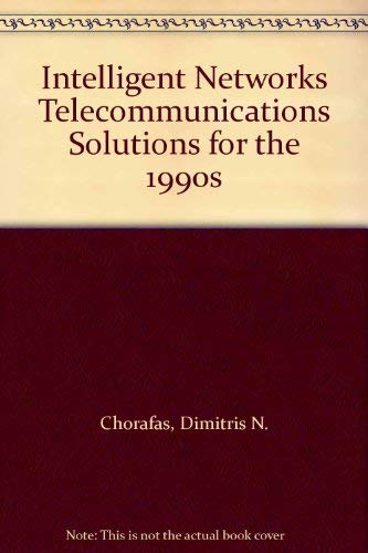 Intelligent Networks Telecommunications Solutions for the 1990s ...