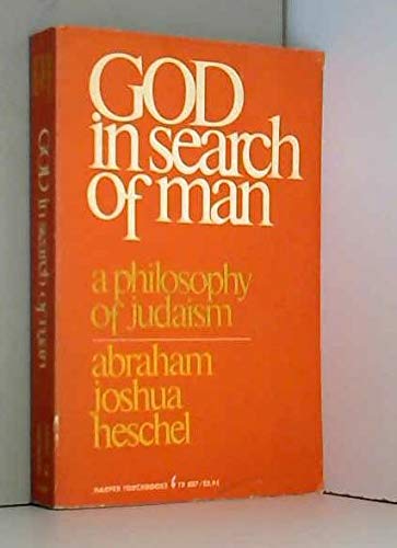 God in Search of Man: Philosophy of Judaism (Torchbooks): Abraham ...