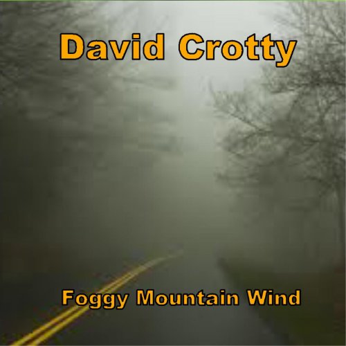 Play Foggy Mountain Wind by David Crotty on Amazon Music