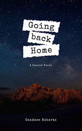 Amazon.com: Going back Home: A Second Novel (Novel Series Book 2) eBook ...