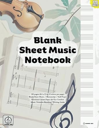 Blank Sheet Music Notebook: Music Notebook / Staff Paper Notebook ...