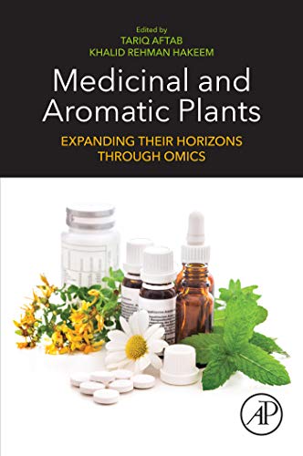 Medicinal and Aromatic Plants: Expanding their Horizons through Omics 1 ...