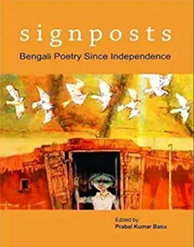 Signposts : Bengali Poetry Since Independence eBook : Basu, Prabal Kumar, Basu, Prabal Kumar ...