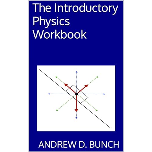 The Introductory Physics Workbook Audible Audio Edition Andrew Bunch