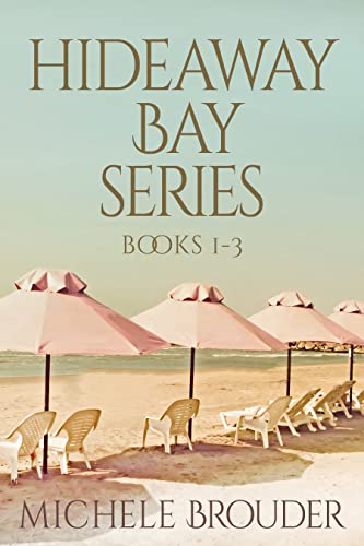 Amazon.com: Hideaway Bay Series: Books 1-3 eBook : Brouder, Michele ...