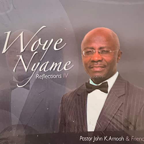 Amazon.co.jp: Woye Nyame : Pastor John K. Amoah: Digital Music