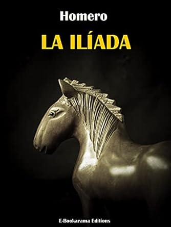La Ilíada (Spanish Edition) eBook : Homero: Amazon.com.br: Livros