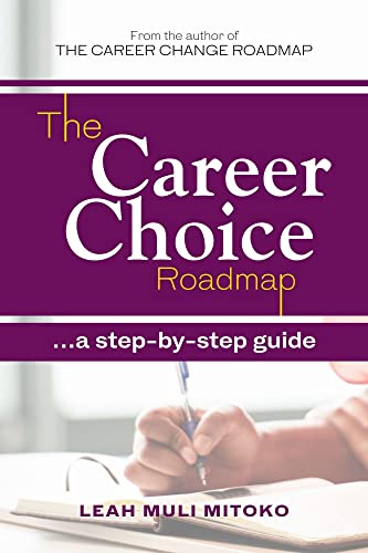 THE CAREER CHOICE ROADMAP: A STEP BY STEP GUIDE eBook : MULI, LEAH: Amazon.in: Books