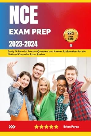 NCE Exam Prep 2023-2024: Study Guide with Practice Questions and Answer ...