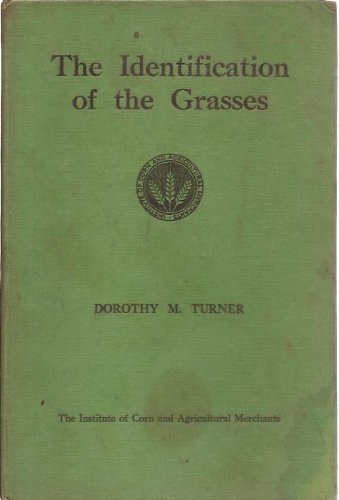 the identification of the grasses [Hardcover] by dorothy m turner ...