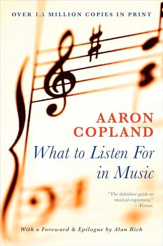 Amazon.com: What to Listen for in Music: 9780451226402: Copland, Aaron: Books