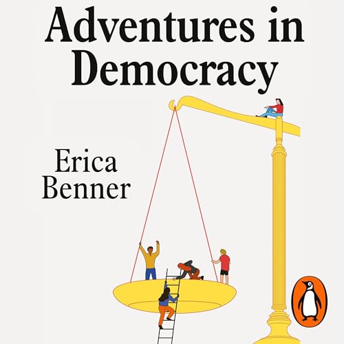 Adventures in Democracy: The Turbulent World of People Power (Audio ...