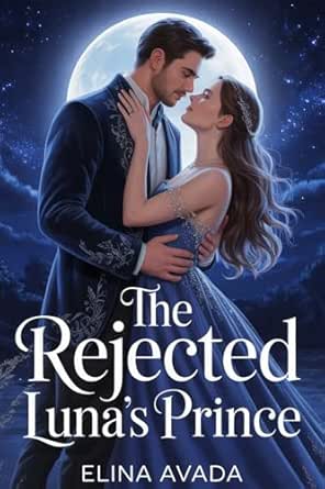 The Rejected Lunas Prince