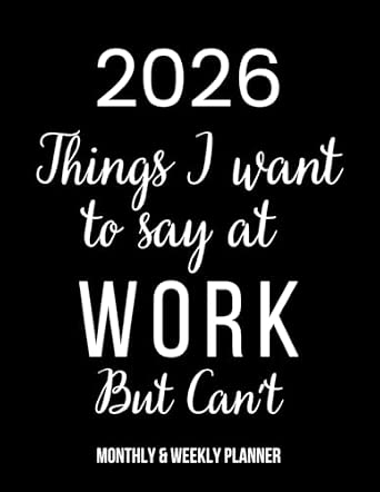 Sweary Planner: Things I Want To Say At Work But Can't | Funny Gift for ...