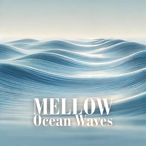Mellow Ocean Waves by Calm Music Zone & Natural Healing Music Zone on ...