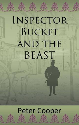 Inspector Bucket and the Beast : Peter Cooper: Amazon.co.uk: Books