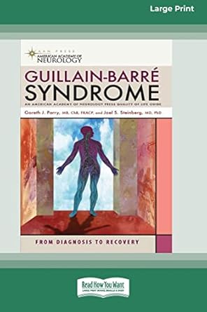 Guillain-Barre Syndrome: From Diagnosis to Recovery (16pt Large Print ...