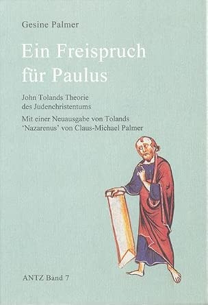 Ein Freispruch für Paulus: John Tolands Theorie des Judenchristentums ...