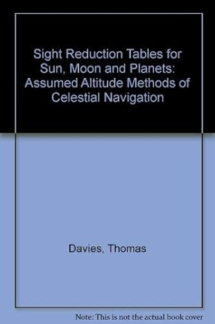 Amazon | Sight Reduction Tables for Sun, Moon and Planets: Assumed ...