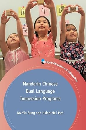 Buy Mandarin Chinese Dual Language Immersion Programs Book Online at ...