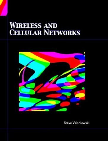 Wireless and Cellular Networks: Wisniewski, Steve: 9780130465795 ...