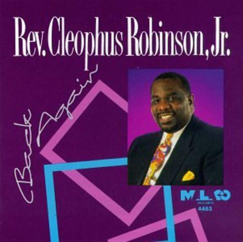 ROBINSON,REV. CLEOPHUS JR. - Back Again - Amazon.com Music