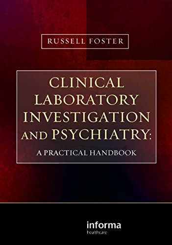 Clinical Laboratory Investigation and Psychiatry: A Practical Handbook ...