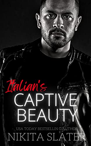 Italian's Captive Beauty (Kings of the Underworld Book 6) eBook ...