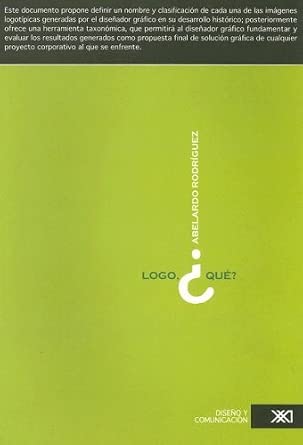 Logo ¿Qué?. Análisis teórico formal de los elementos que conforman el ...