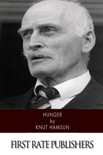 Hunger: Hamsun, Knut, Egerton, George, Bjorkman, Edwin: 9781505994377 ...