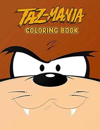 Taz-Mania Coloring Book: 50+ GIANT Great Pages with Premium Quality ...
