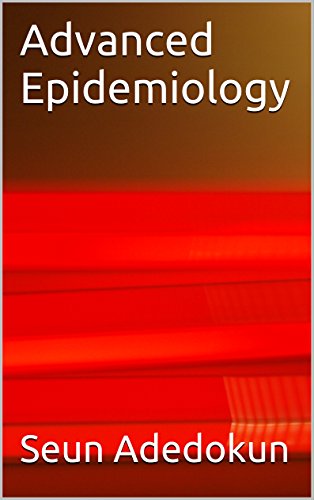 Advanced Epidemiology - Kindle edition by Adedokun, Seun. Professional ...