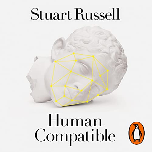 Amazon.com: Human Compatible: AI and the Problem of Control (Audible ...