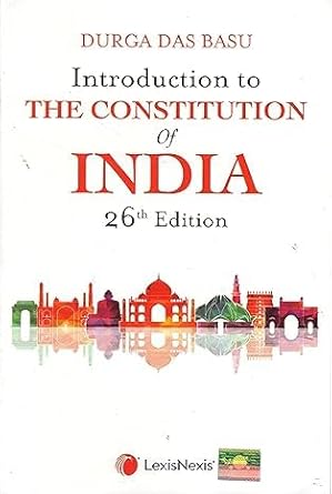 DD BASU Introduction to the Constitution of India NEW 26th EDITION 2024 ...