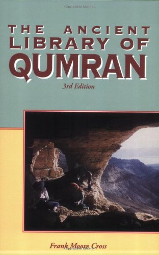 The Ancient Library of Qumran: Frank Moore Cross Jr., Mary A. Tolbert ...