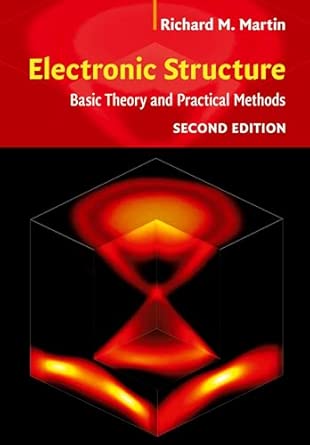 Amazon | Electronic Structure: Basic Theory and Practical Methods | Martin, Richard M. | Physics