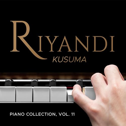 Amazon MusicでRiyandi KusumaのPiano Collection, Vol. 11を再生する