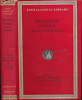 Petronius Seneca Apocolocyntosis (The Loeb Classical Library ...