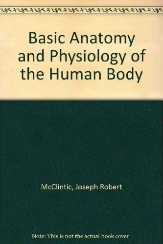 Buy Basic Anatomy and Physiology of the Human Body Book Online at Low ...