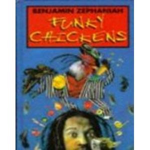 Funky Chickens : Zephaniah, Benjamin: Amazon.co.uk: Books