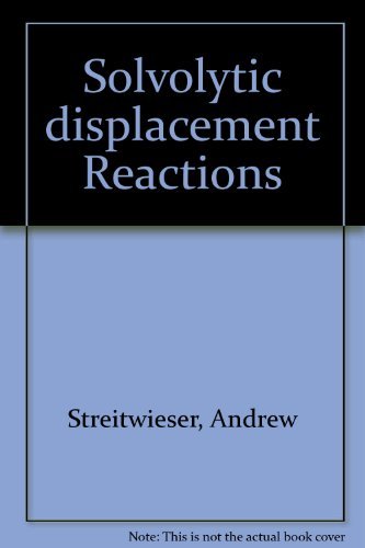 Solvolytic displacement Reactions: Amazon.com: Books
