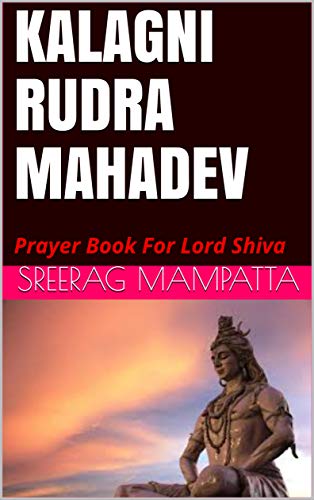 KALAGNI RUDRA MAHADEV: Prayer Book For Lord Shiva eBook : mampatta ...