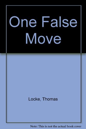 One False Move by Thomas Locke (1997-06-20): Thomas Locke, unknown ...