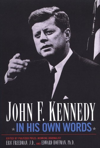 Amazon.com: John F Kennedy in His Own Words: 9780806526324: Kennedy ...