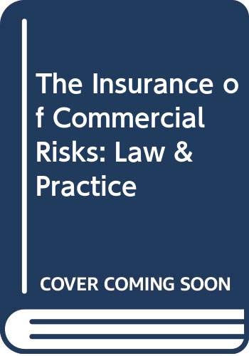 The Insurance of Commercial Risks: Law & Practice: Jess, Digby Charles ...